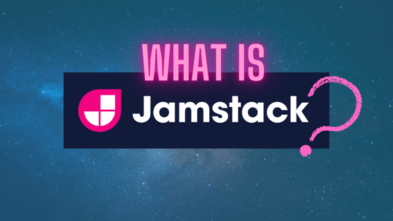 Learn about JAMstack in web programming with beginners